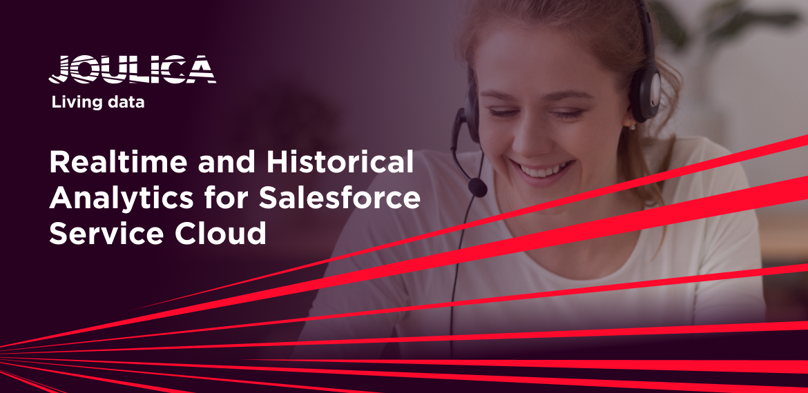Realtime And Historical Analytics For Salesforce Service Cloud